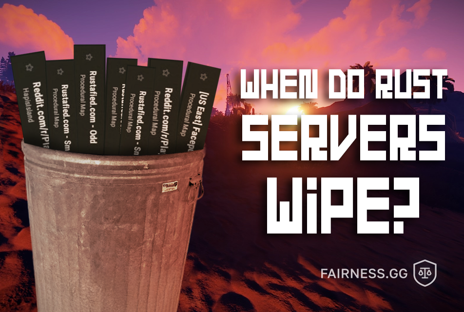 When Do Rust Servers Wipe? 2025 Schedule Revealed! | Fairness.gg