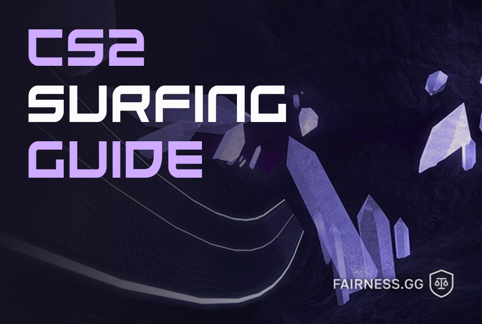 CS2 Surf Guide: Commands, Maps & Server Tips | Fairness.gg